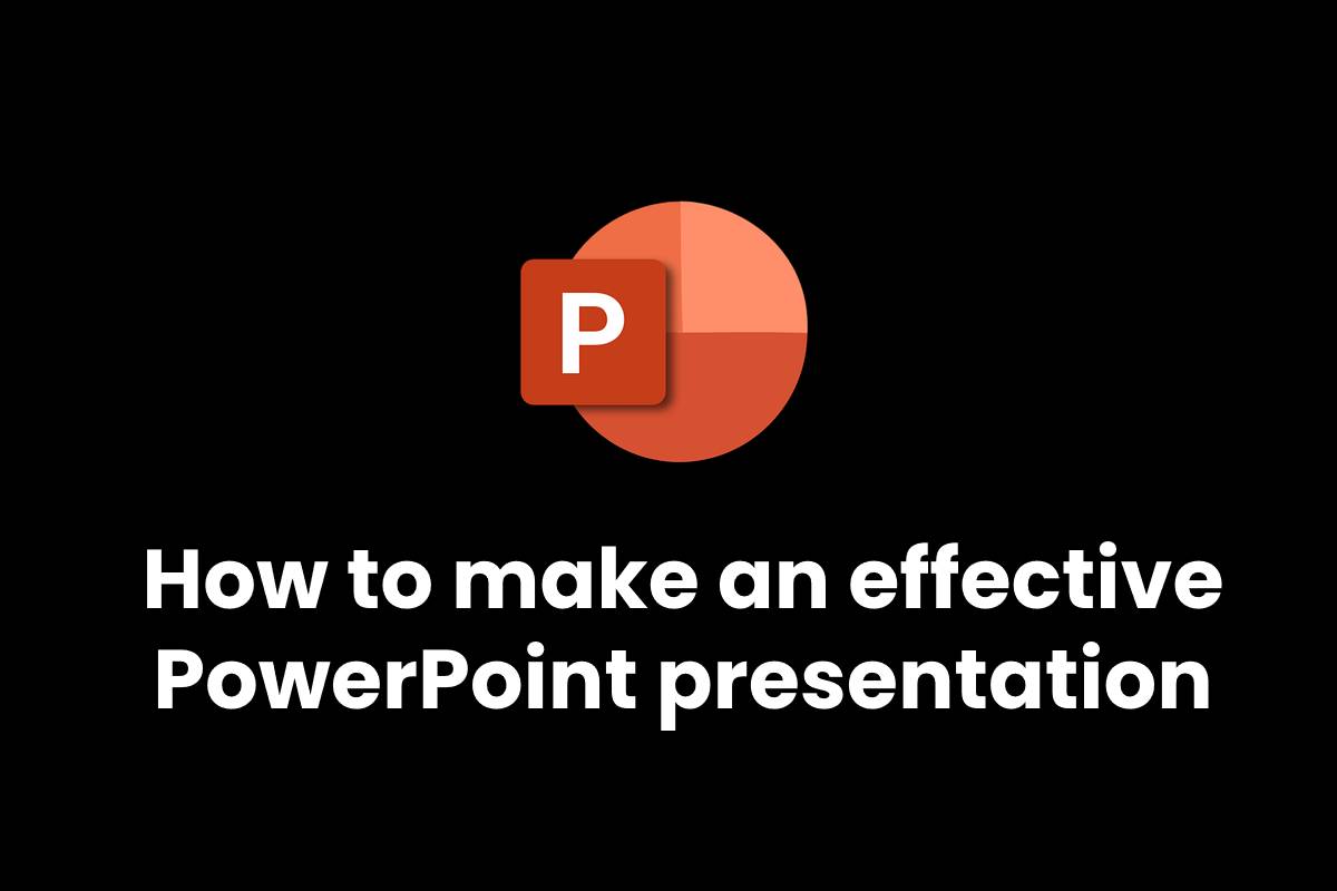 Make An Effective PowerPoint Presentation 2024 