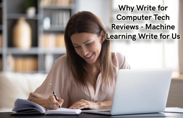 Machine Learning Write for Us, Guest Post, and Submit Post - CTR