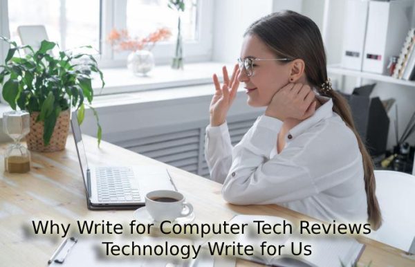Technology Write for Us - Guest Post, Contribute And Submit Post
